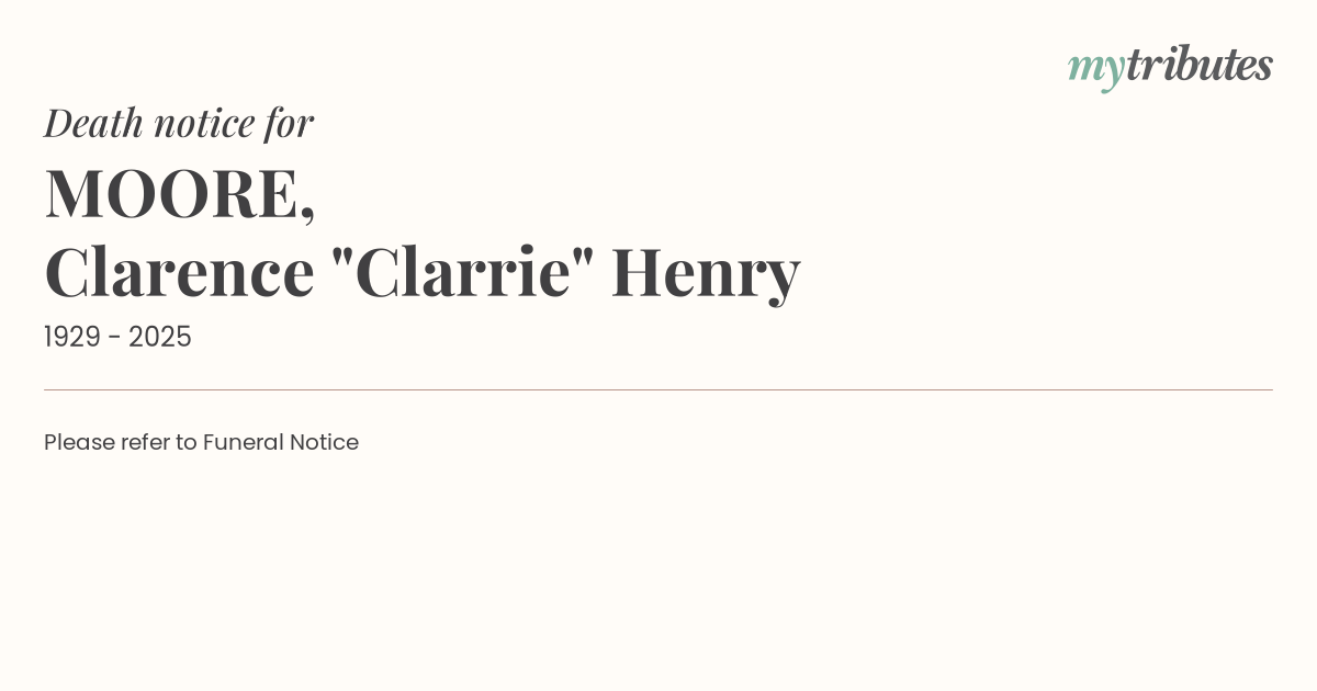 MOORE, Clarence "Clarrie" Henry | Death Notices | Adelaide | The Advertiser