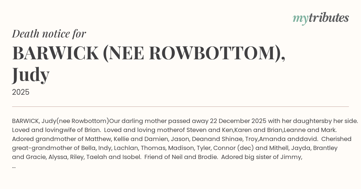 BARWICK (NEE ROWBOTTOM), Judy | Death Notices | Tasmania | Townsville ...
