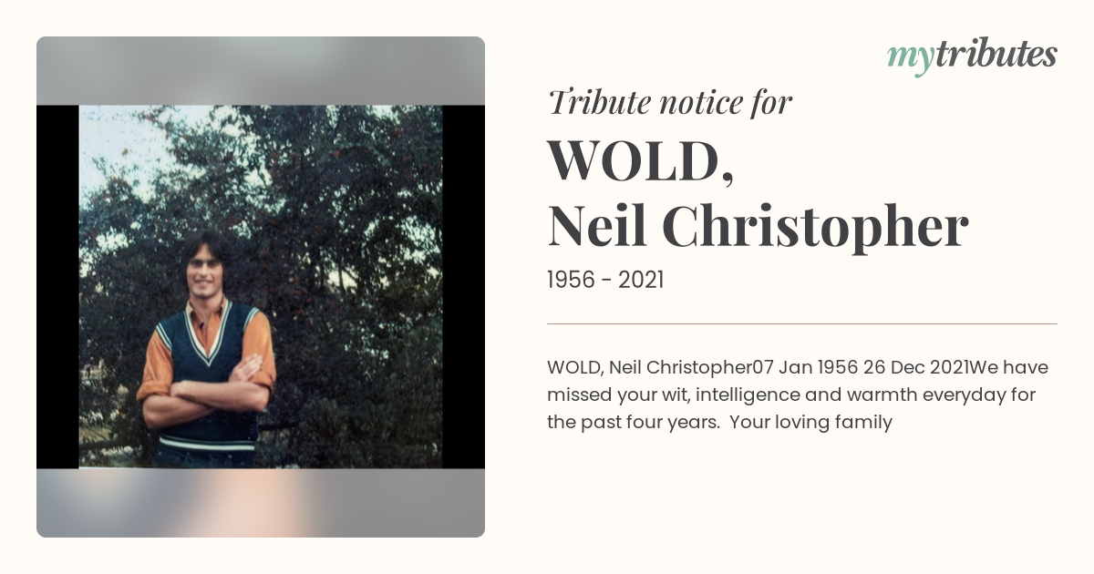 WOLD, Neil Christopher | Tributes | Melbourne | The Advertiser