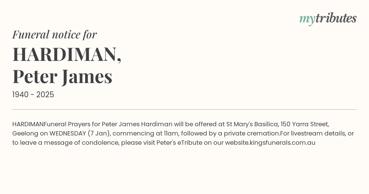 HARDIMAN, Peter James | Funeral Notices | Geelong | The Courier Mail