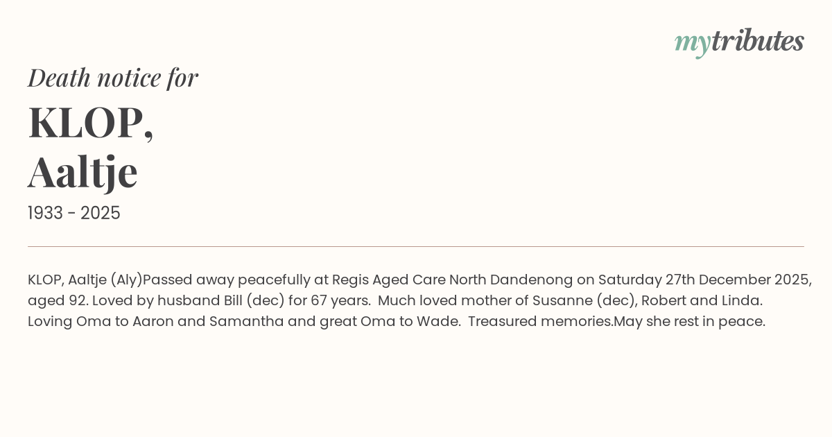 KLOP, Aaltje | Death Notices | Melbourne | The Advertiser