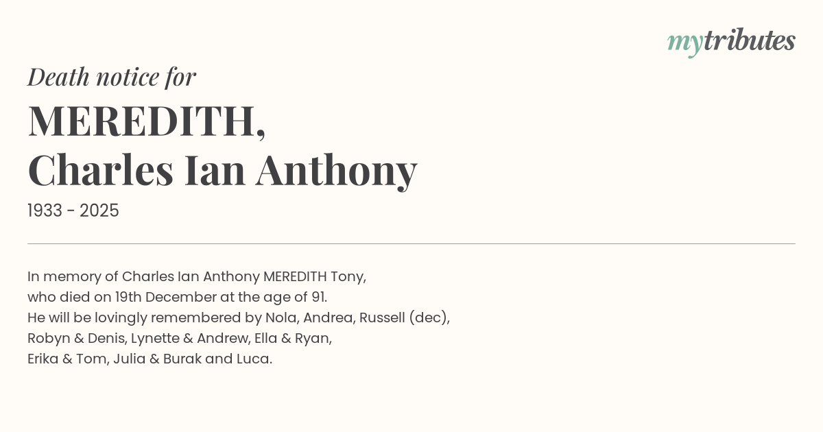 MEREDITH, Charles Ian Anthony | Death Notices | Melbourne | My Tributes