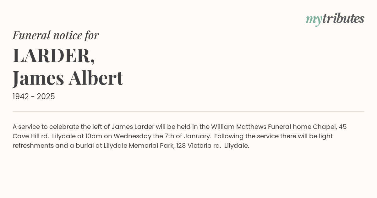 LARDER, James Albert | Funeral Notices | Melbourne | My Tributes