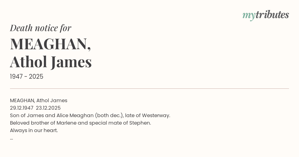 MEAGHAN, Athol James | Death Notices | Tasmania | Daily Telegraph