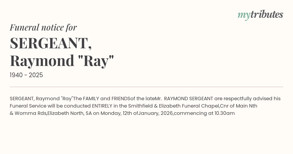 SERGEANT, Raymond "Ray" | Funeral Notices | Adelaide | NT News