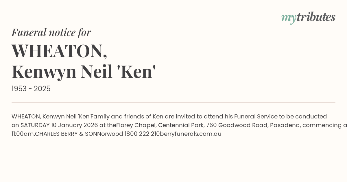 WHEATON, Kenwyn Neil 'Ken' | Funeral Notices | Adelaide | The Chronicle