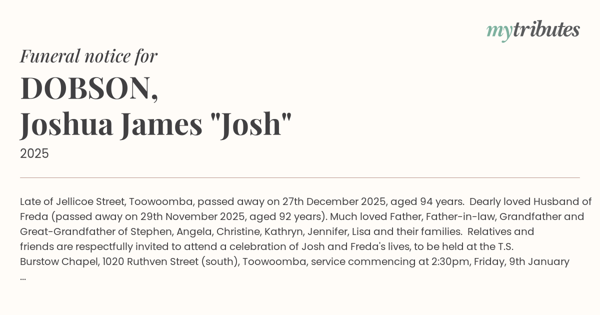 DOBSON, Joshua James "Josh" | Funeral Notices | Toowoomba / Gatton ...