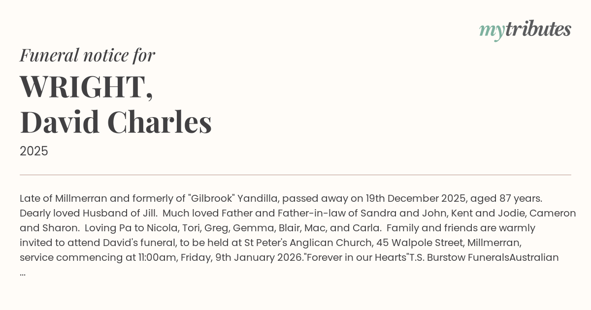 WRIGHT, David Charles | Funeral Notices | Toowoomba / Gatton | The ...