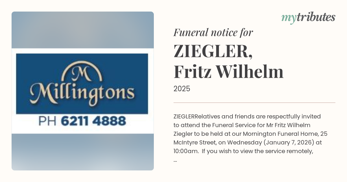 ZIEGLER, Fritz Wilhelm | Funeral Notices | Tasmania | My Tributes