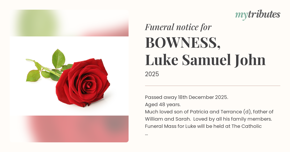 BOWNESS, Luke Samuel John | Funeral Notices | Brisbane | Geelong Advertiser