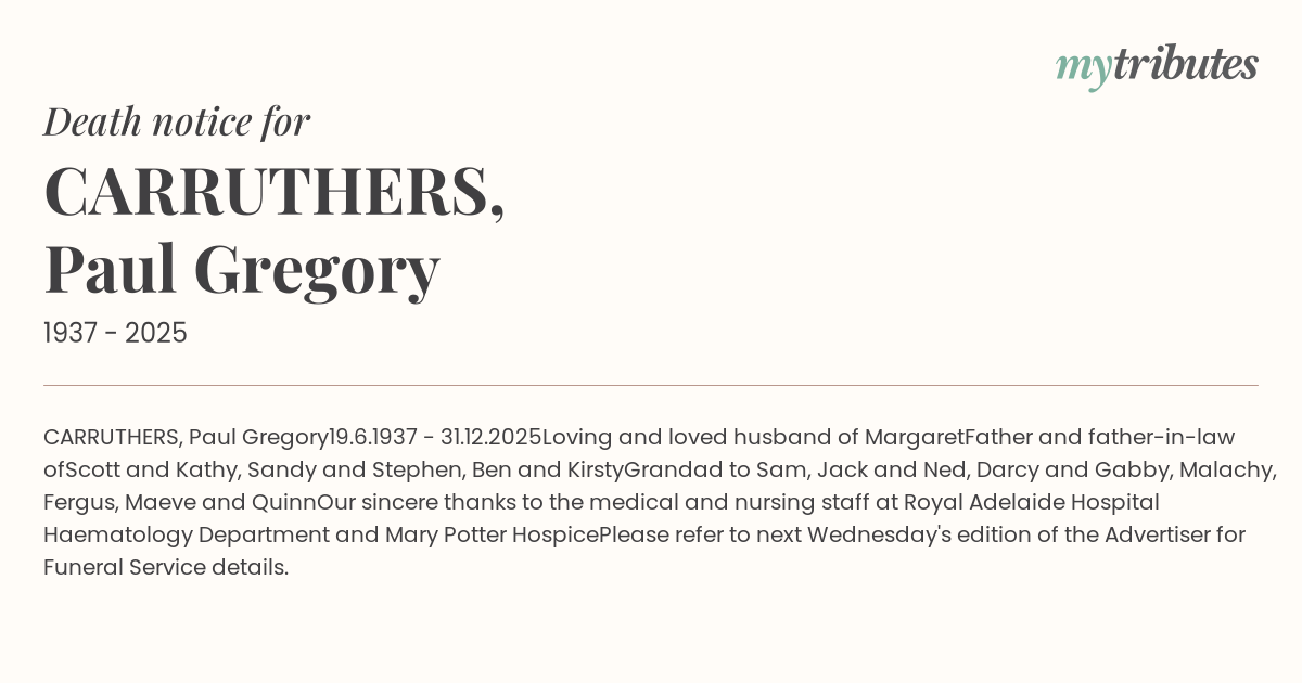 CARRUTHERS, Paul Gregory | Death Notices | Adelaide | The Advertiser