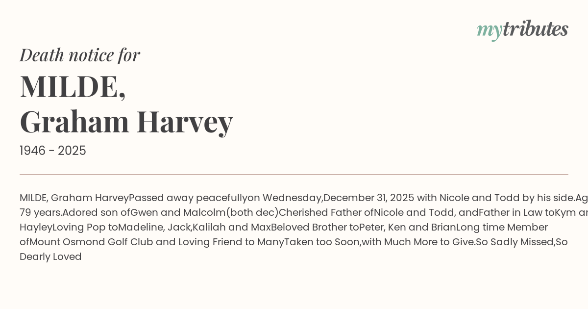 MILDE, Graham Harvey | Death Notices | Adelaide | My Tributes