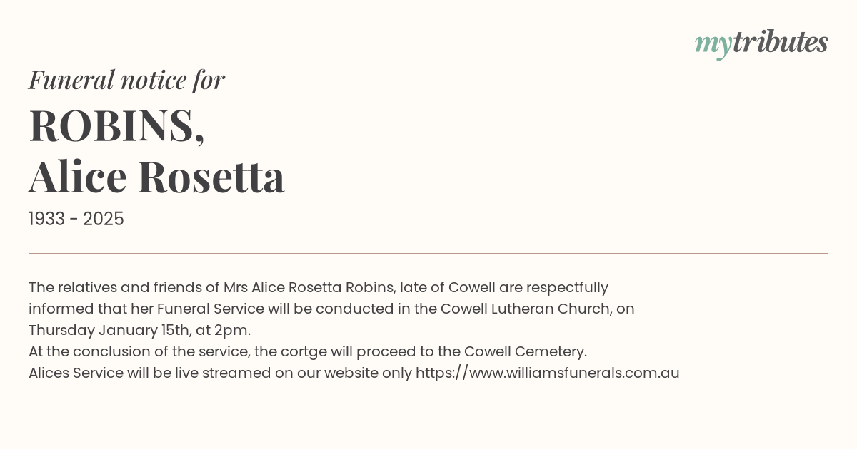 ROBINS, Alice Rosetta | Funeral Notices | Adelaide | Daily Telegraph