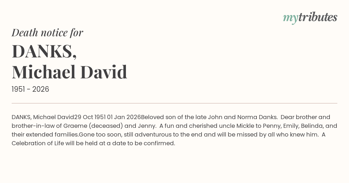 DANKS, Michael David | Death Notices | Melbourne | The Advertiser