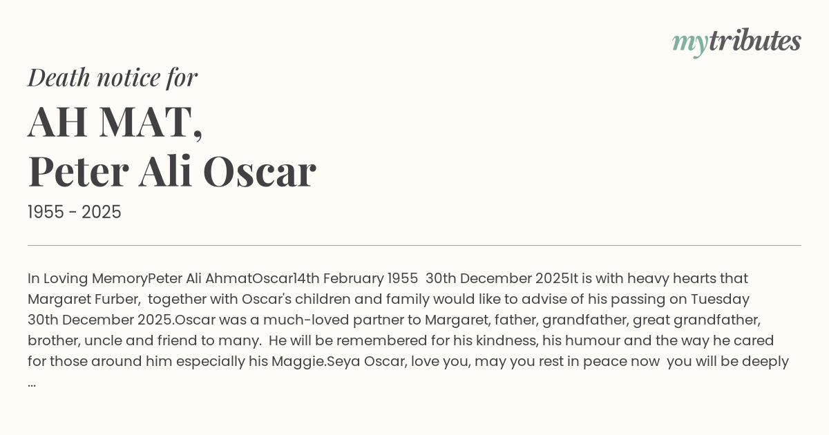 AH MAT, Peter Ali “Oscar” | Death Notices | Darwin | My Tributes