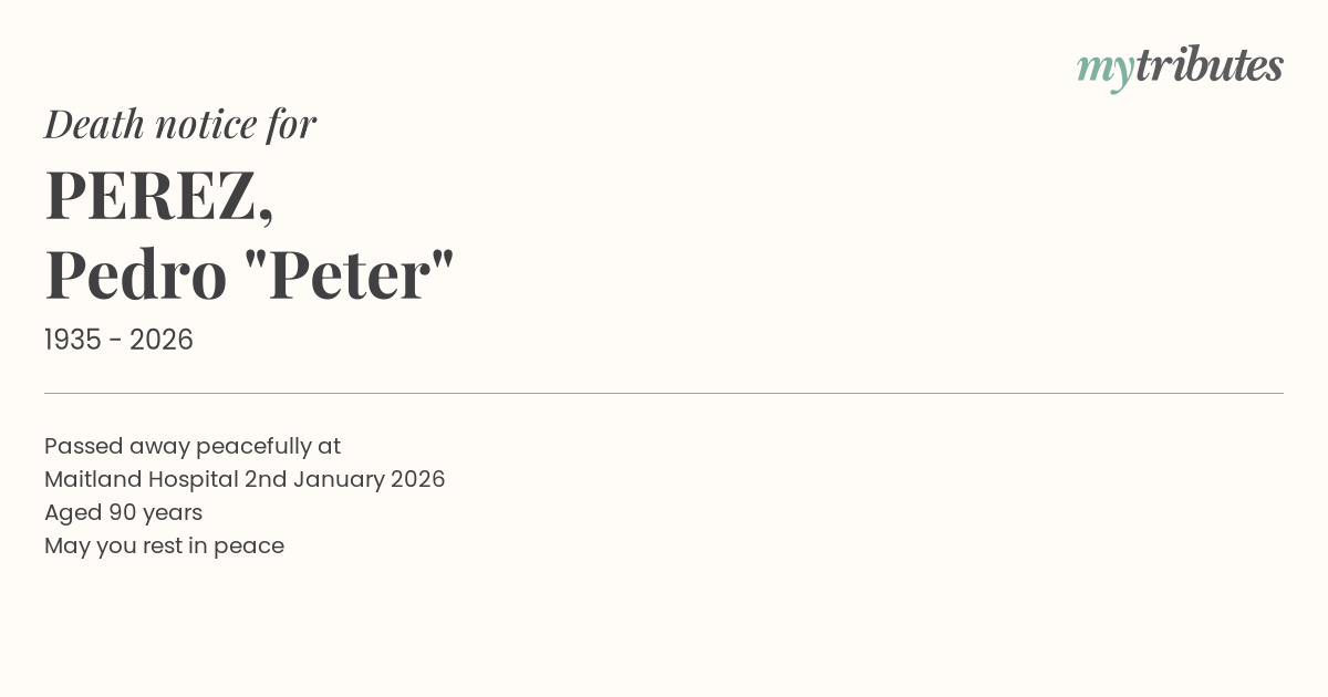 PEREZ, Pedro "Peter" | Death Notices | Adelaide | My Tributes