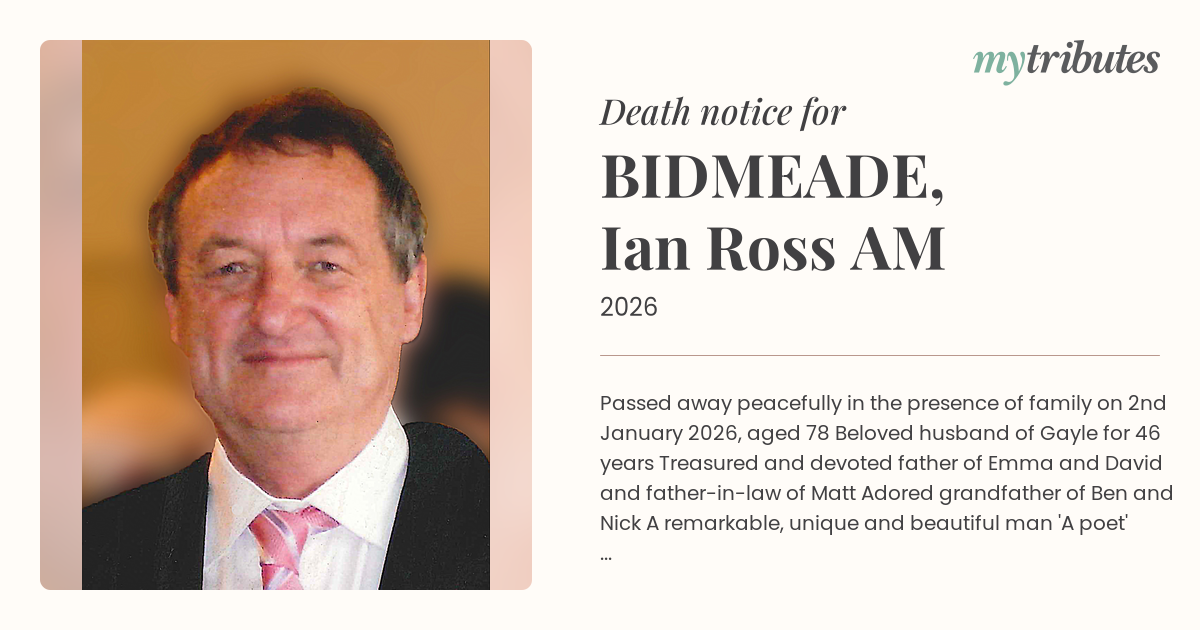 BIDMEADE, Ian Ross AM | Death Notices | Adelaide | The Advertiser