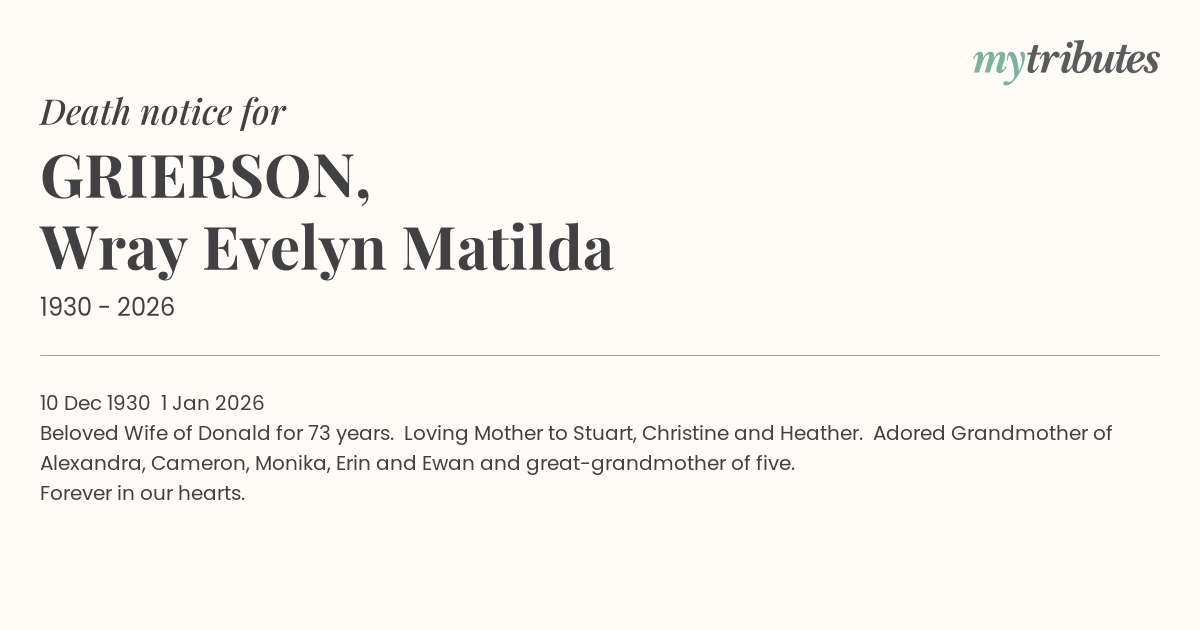GRIERSON, Wray Evelyn Matilda | Death Notices | Melbourne | My Tributes