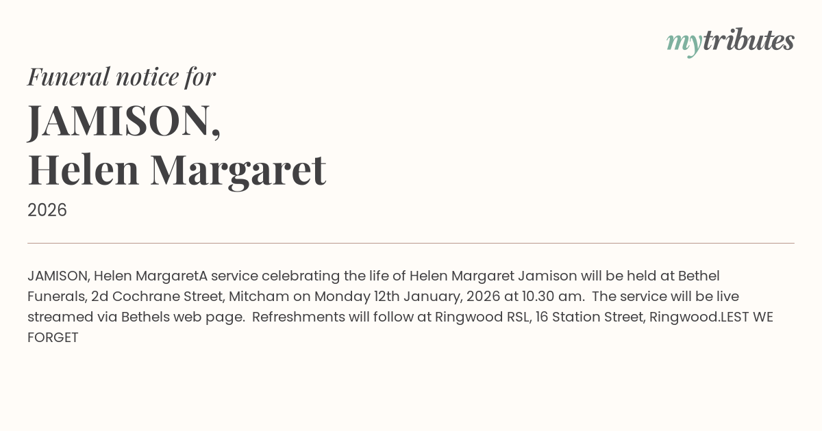 JAMISON, Helen Margaret | Funeral Notices | Melbourne | My Tributes