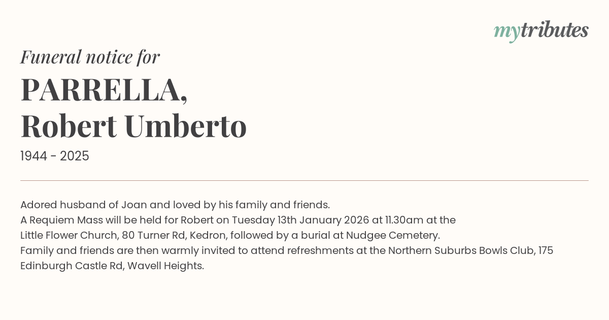 PARRELLA, Robert Umberto | Funeral Notices | Brisbane | The Courier Mail