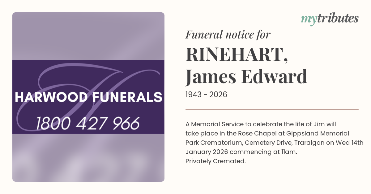 RINEHART, James Edward | Funeral Notices | Melbourne | Weekly Times Now