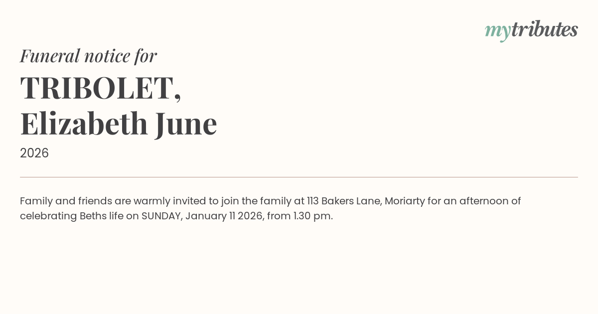 TRIBOLET, Elizabeth June | Funeral Notices | Tasmania | The Mercury