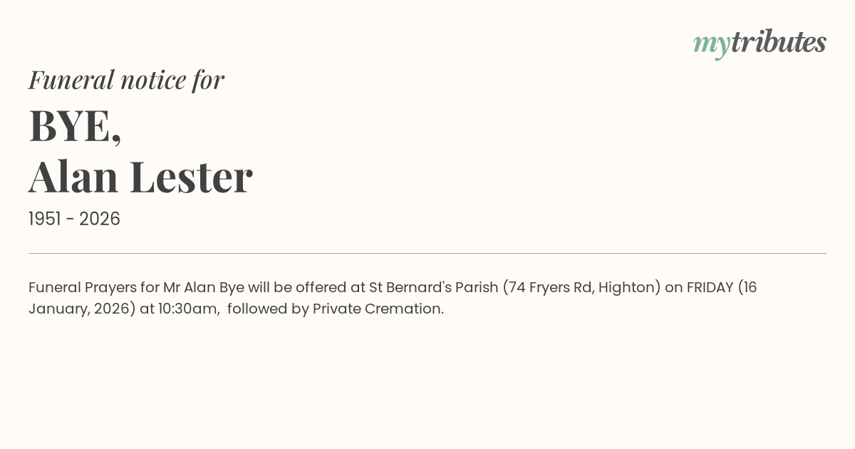 BYE, Alan Lester | Funeral Notices | Geelong | The Advertiser