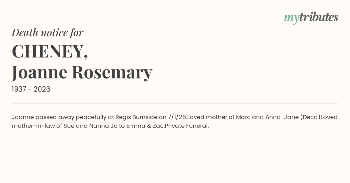 CHENEY, Joanne Rosemary | Death Notices | Adelaide | Weekly Times Now