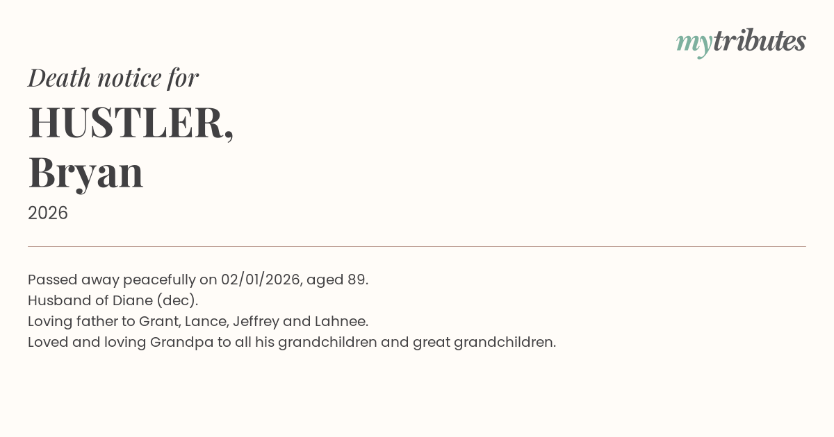 HUSTLER, Bryan | Death Notices | Geelong | My Tributes