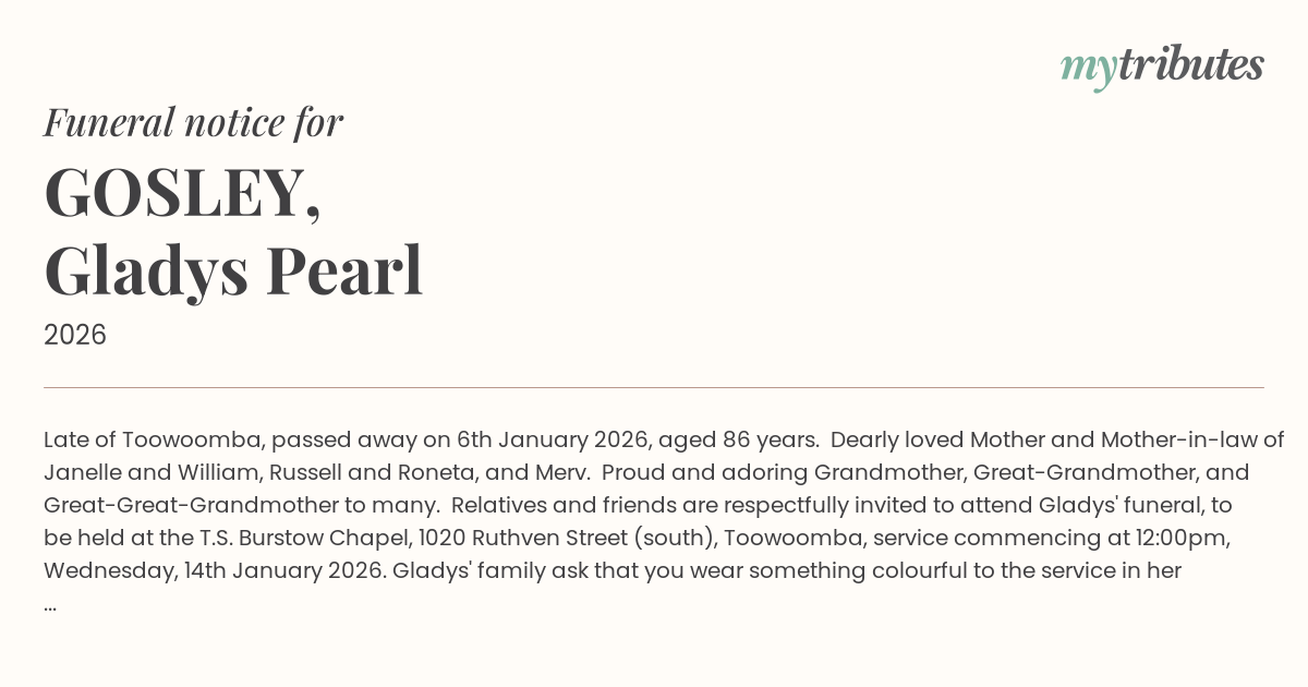 GOSLEY, Gladys Pearl | Funeral Notices | Toowoomba / Gatton | The ...
