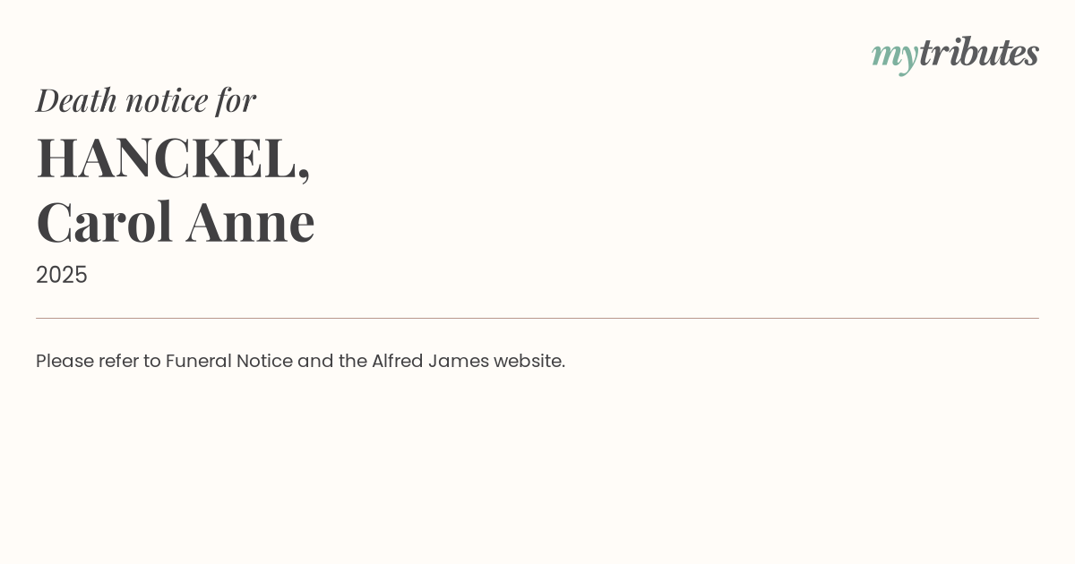 HANCKEL, Carol Anne | Death Notices | Adelaide | My Tributes