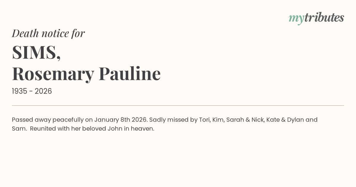 SIMS, Rosemary Pauline | Death Notices | Adelaide | Weekly Times Now