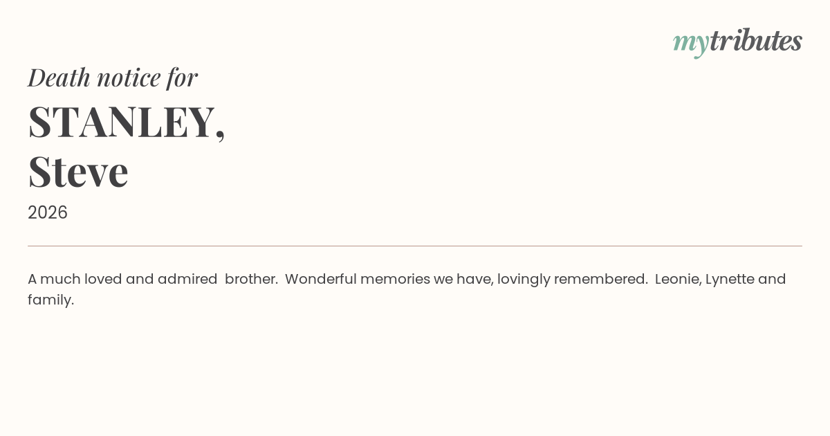 STANLEY, Steve | Death Notices | Adelaide | My Tributes