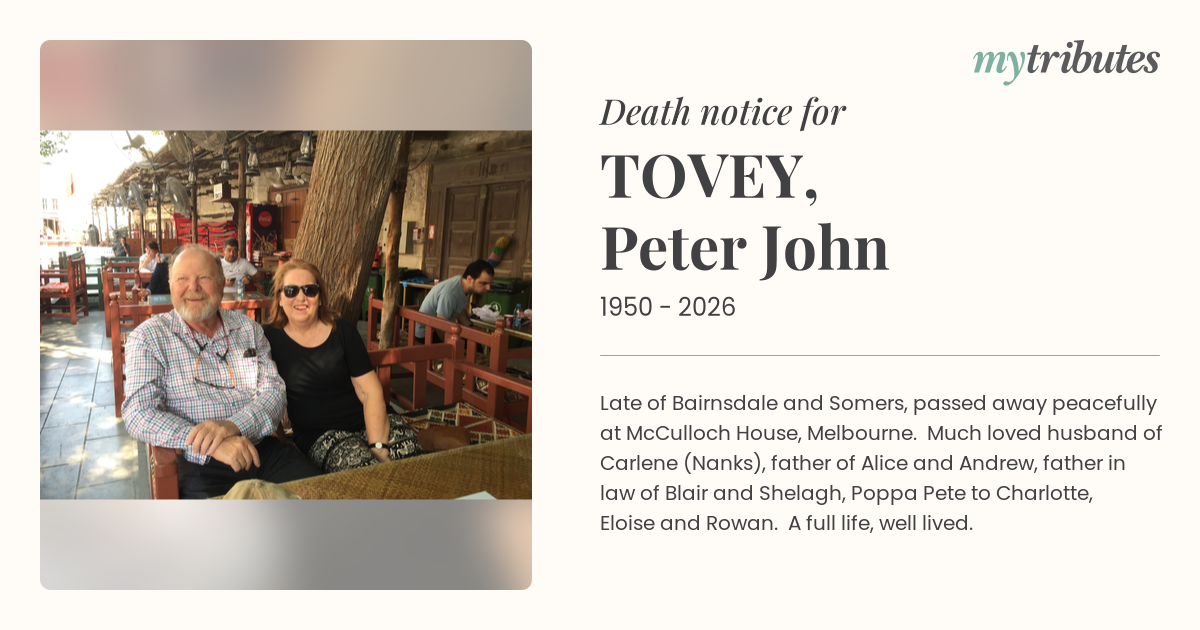 TOVEY, Peter John | Death Notices | Melbourne | Daily Telegraph