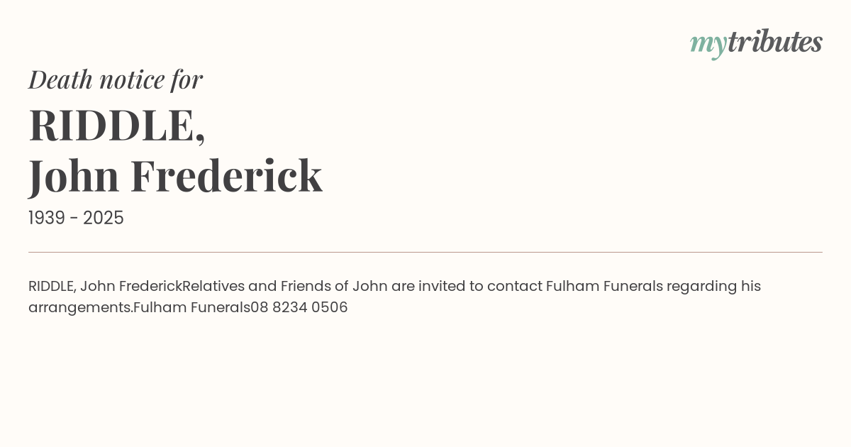 RIDDLE, John Frederick | Death Notices | Adelaide | My Tributes
