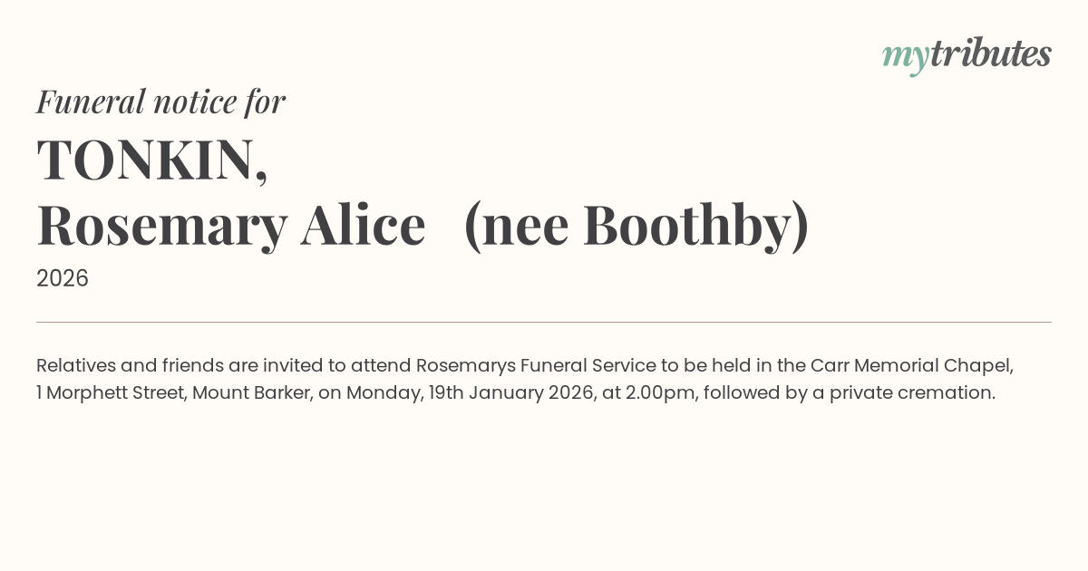 TONKIN, Rosemary Alice (nee Boothby) | Funeral Notices | Adelaide ...