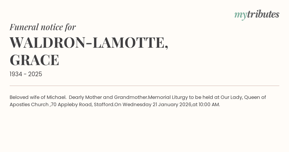 WALDRON-LAMOTTE, GRACE | Funeral Notices | Brisbane | The Courier Mail