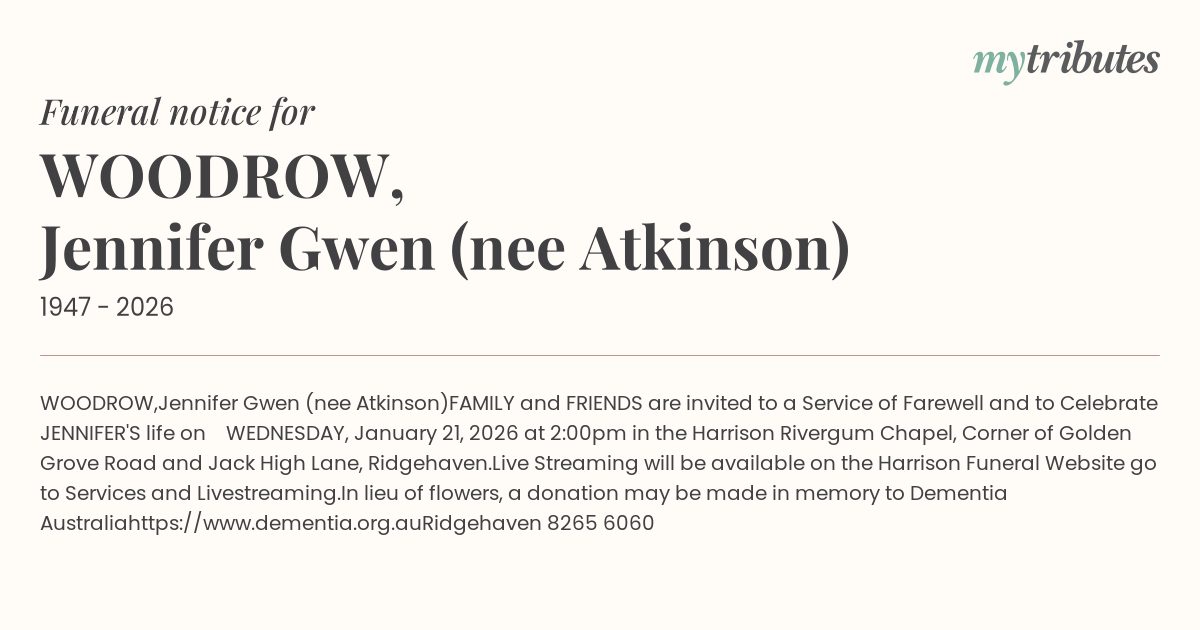 WOODROW, Jennifer Gwen (nee Atkinson) | Funeral Notices | Adelaide | My ...