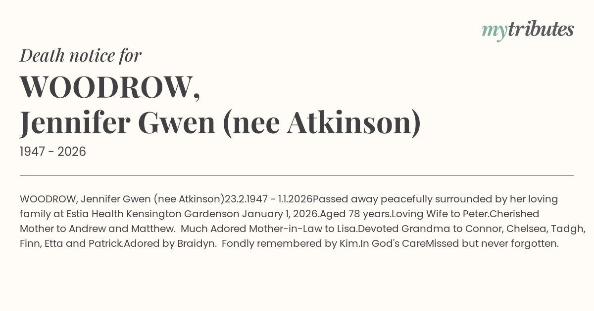 WOODROW, Jennifer Gwen (nee Atkinson) | Death Notices | Adelaide | My ...