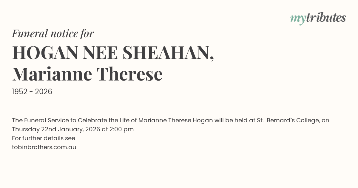 HOGAN NEE SHEAHAN, Marianne Therese | Funeral Notices | Melbourne | My ...