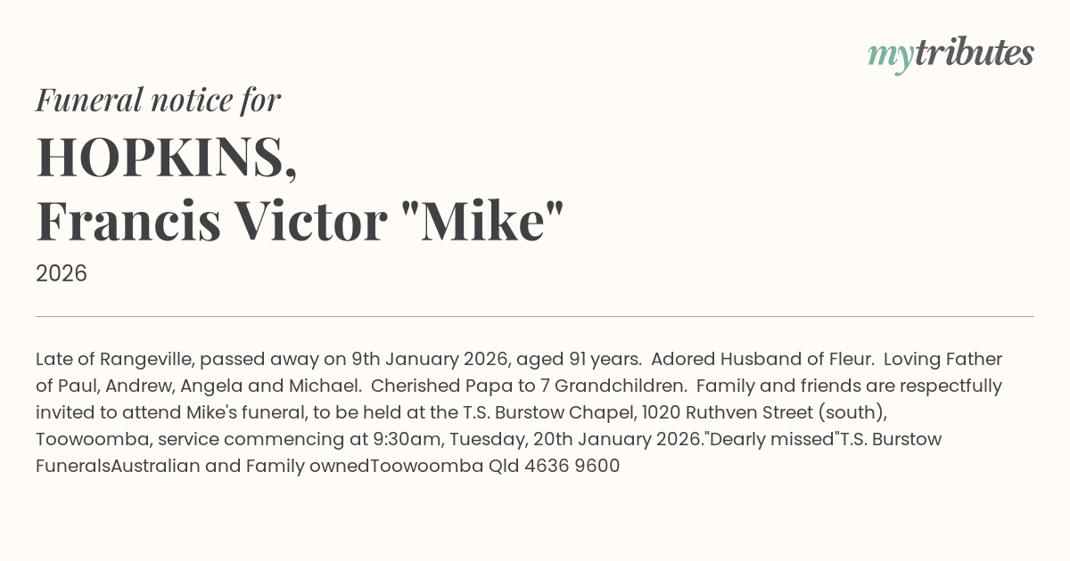 HOPKINS, Francis Victor "Mike" | Funeral Notices | Toowoomba / Gatton ...
