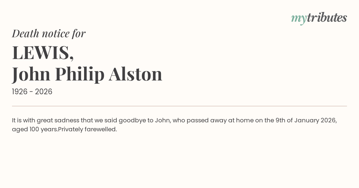 LEWIS, John Philip Alston | Death Notices | Adelaide | My Tributes