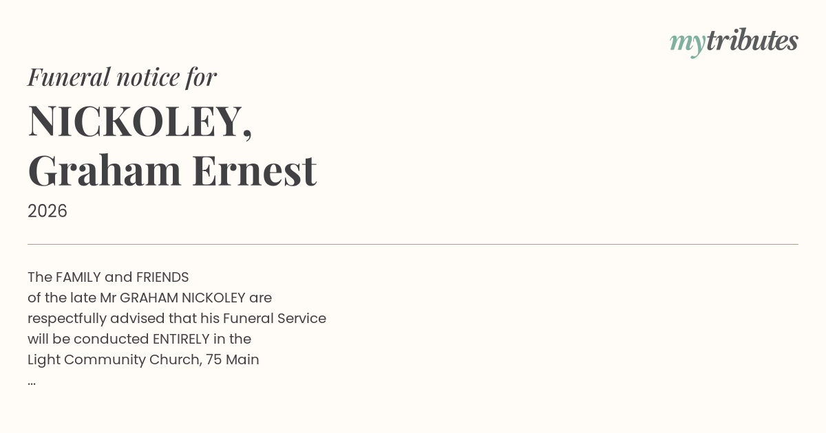 NICKOLEY, Graham Ernest | Funeral Notices | Adelaide | My Tributes