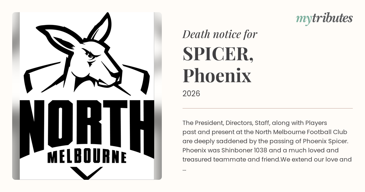 SPICER, Phoenix | Death Notices | Melbourne | My Tributes