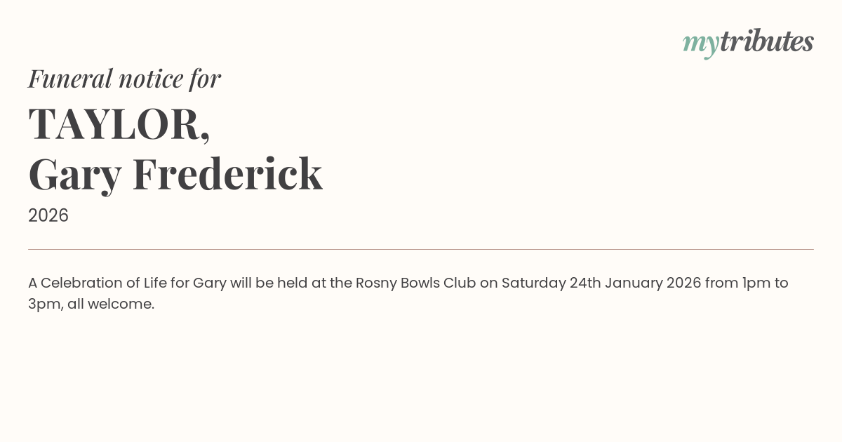 TAYLOR, Gary Frederick | Funeral Notices | Tasmania | The Advertiser