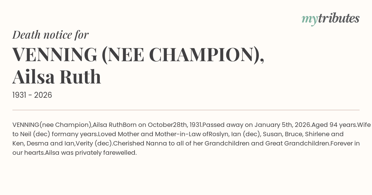VENNING (NEE CHAMPION), Ailsa Ruth | Death Notices | Adelaide | Weekly ...