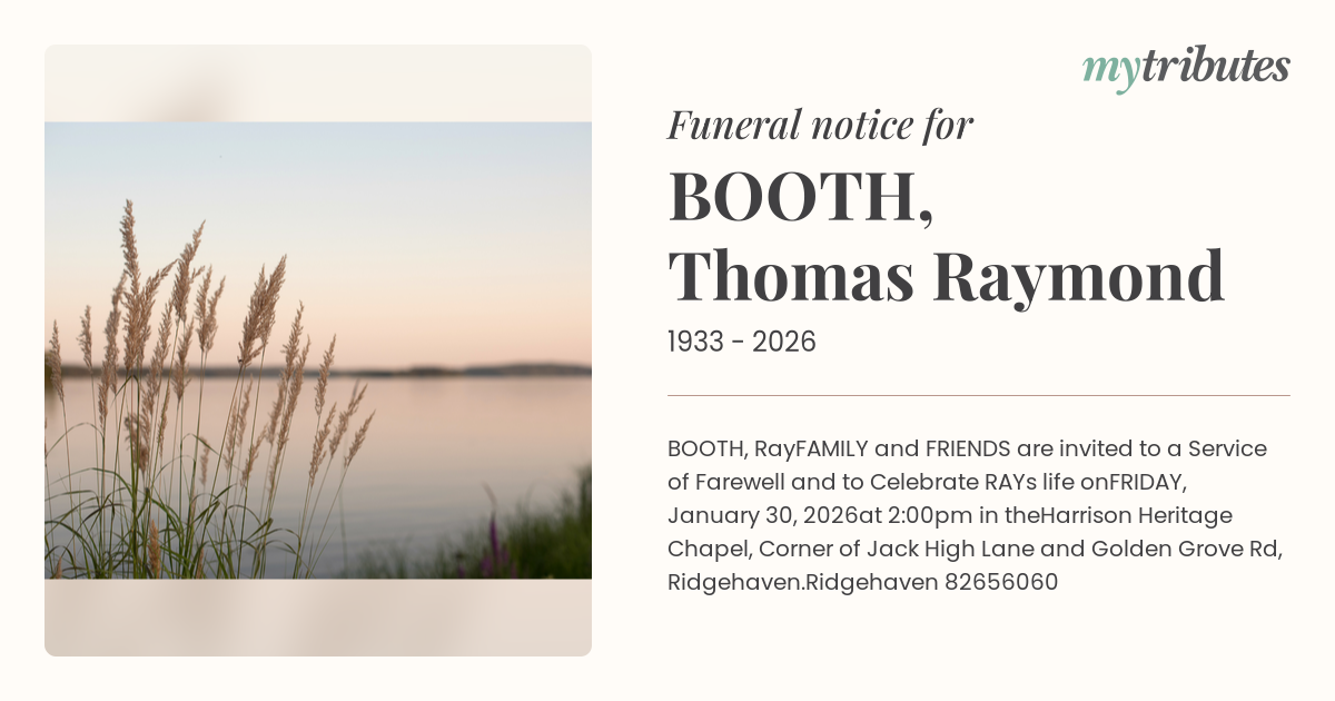 BOOTH, Thomas Raymond | Funeral Notices | Adelaide | My Tributes