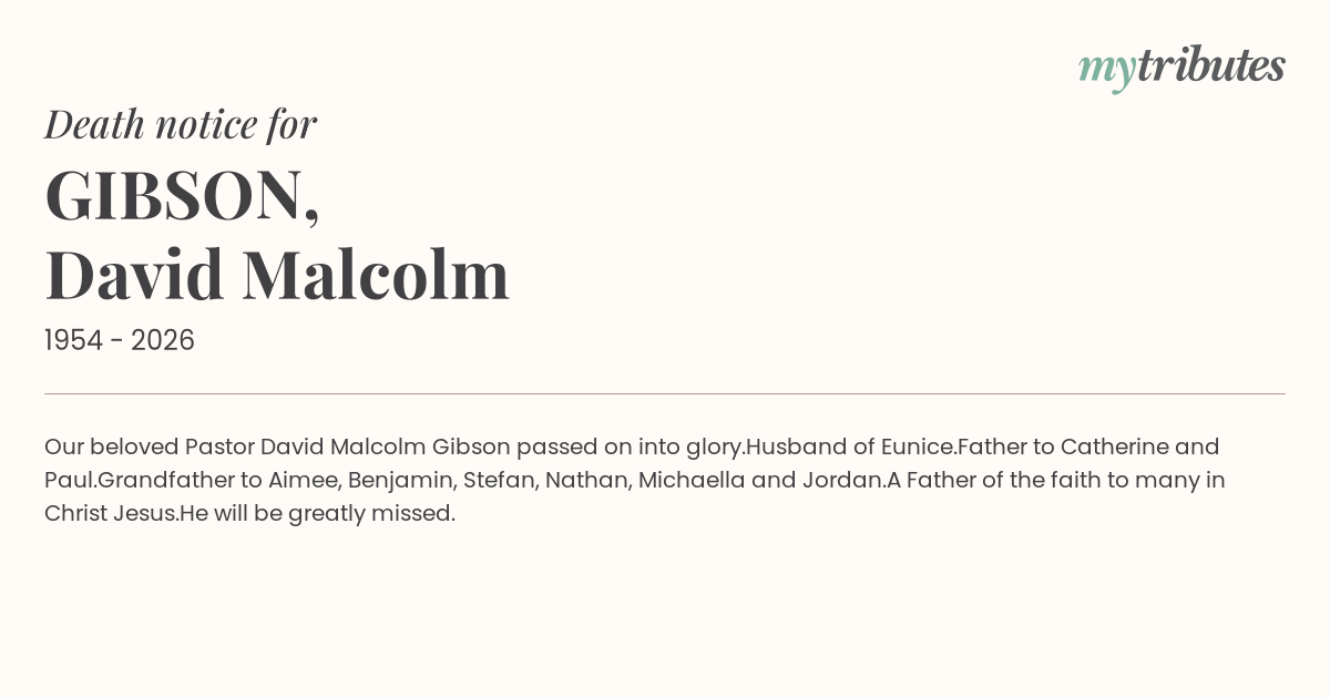 GIBSON, David Malcolm | Death Notices | Adelaide | The Advertiser
