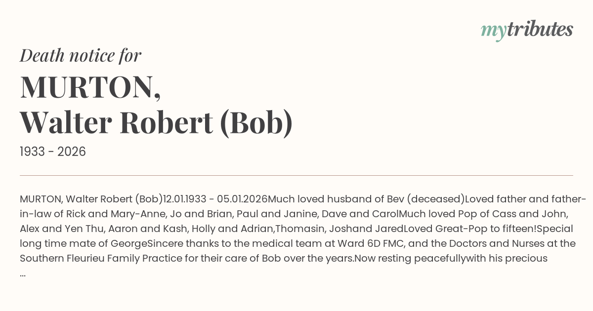 MURTON, Walter Robert (Bob) | Death Notices | Adelaide | Weekly Times Now