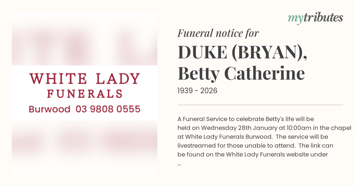 DUKE (BRYAN), Betty Catherine | Funeral Notices | Melbourne | My Tributes